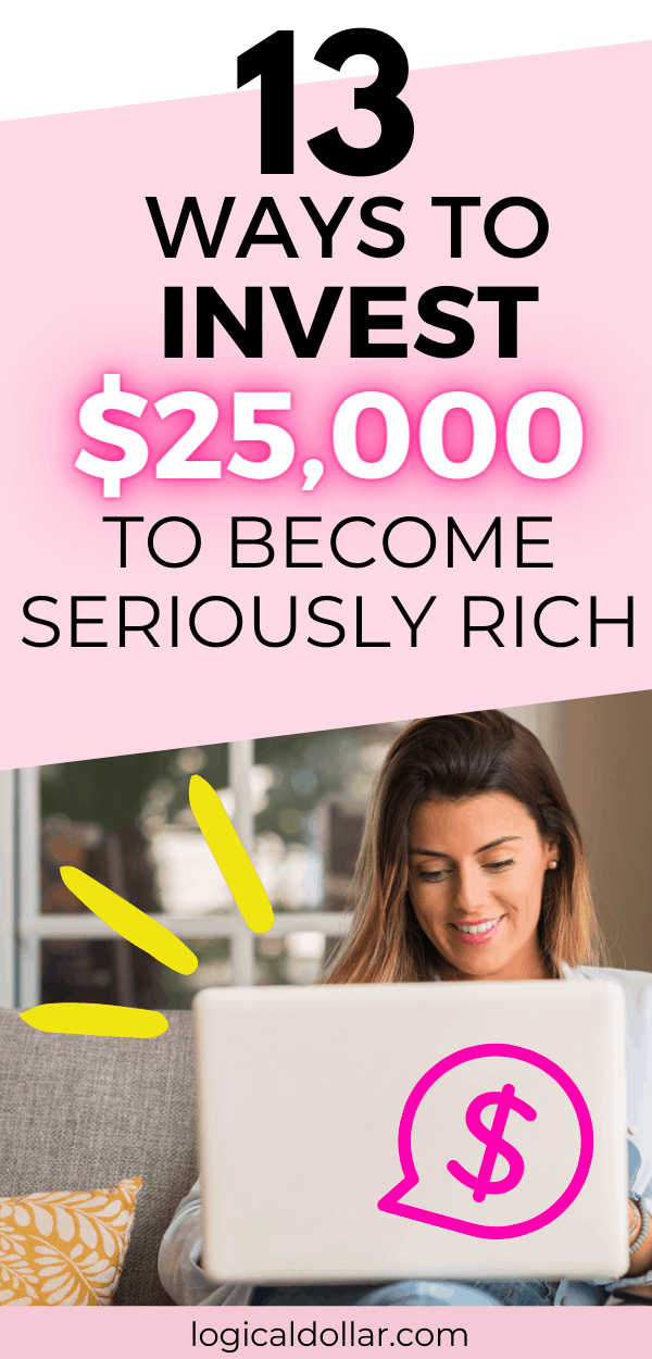 How to Invest $25k: 13 Ways to Grow Your Wealth in 2023